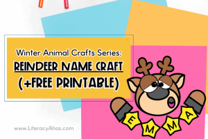 Funny Reindeer Name Craft (+FREE Printable)